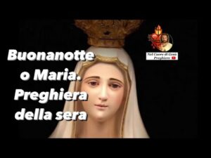 Pregare con la Luce di Maria: Preghiera Serale - Parrocchia Moncalvo